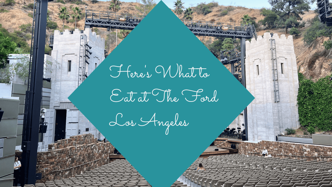 Here's What to Eat at The Ford Los Angeles • EatDrinkLA